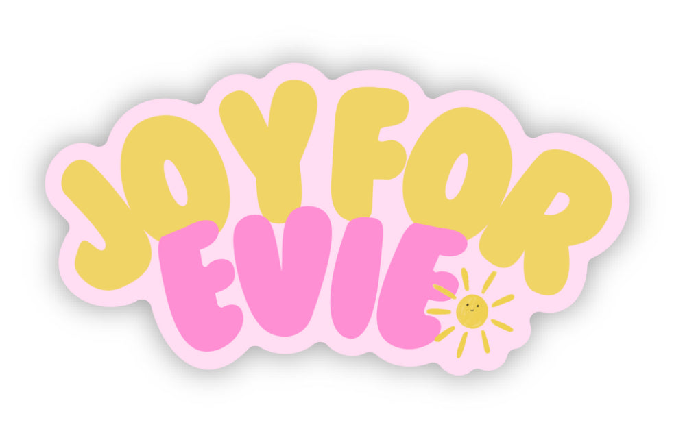Joy for Evie Sticker – Grateful Heart Co.